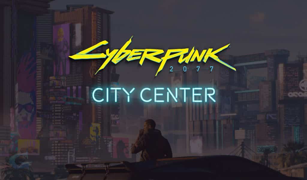 Cyberpunk 2077: Map Districts Guide