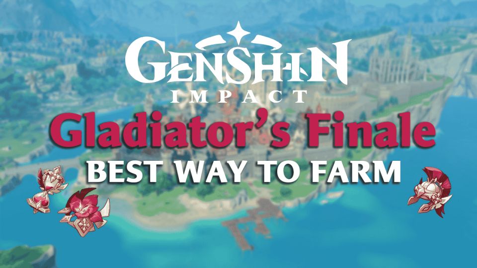 Genshin Impact: How to Farm Gladiator Set (Best Method)