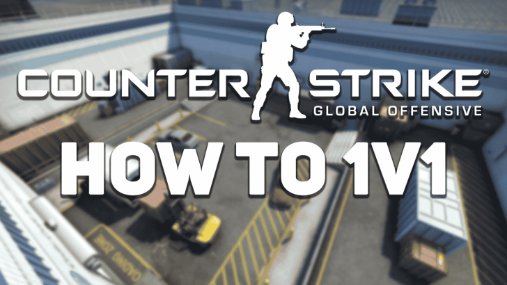 How to 1v1 in CS:GO