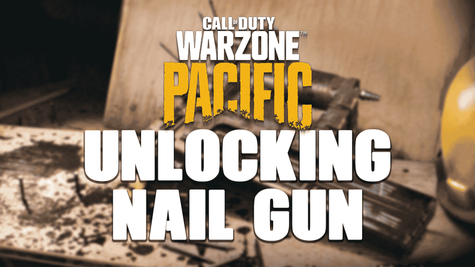 How to Unlock the Nail Gun in Warzone