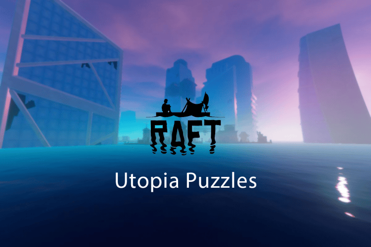 How to Solve Utopia Puzzles in Raft