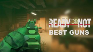 Ready or Not: Best Guns for Your Loadout