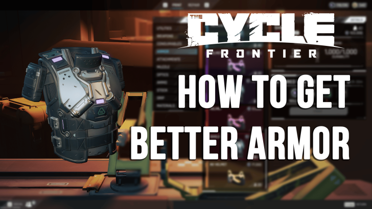 How to Get Better Armor in The Cycle: Frontier