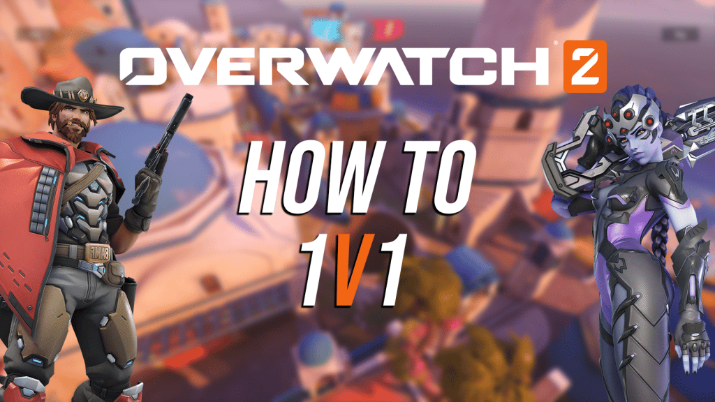 How To 1v1 Your Friends In Overwatch 2